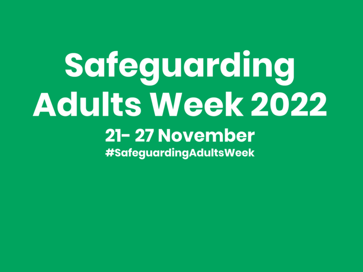 National Safeguarding Adults Week 2022 - Creating Safer Organisational ...