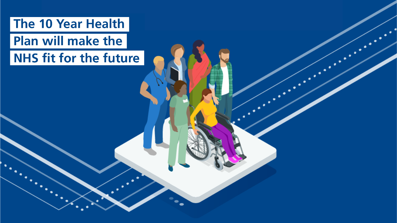 Government's 10 Year Health Plan launched - NHS South West London ...